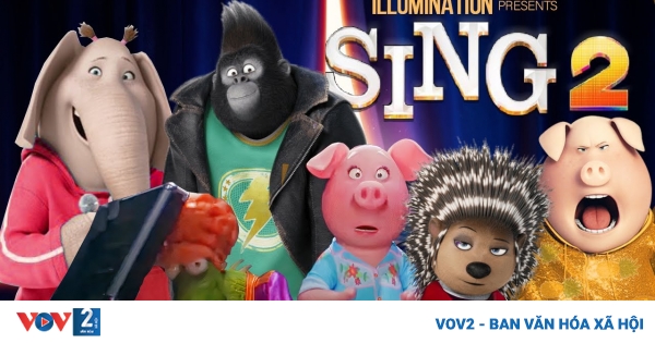 5 ngôi sao lồng tiếng cho dàn nhân vật trong phim Sing 2 | VOV2.VN