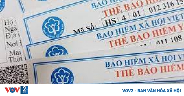 Quy định mới nhất về thủ tục cấp thẻ bảo hiểm y tế | VOV2.VN
