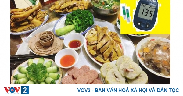 Để đón Tết an toàn, bệnh nhân đái tháo đường cần lưu ý gì? | VOV2.VN