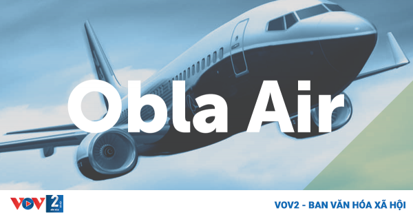 Chương trình học tiếng Anh Obla Air trên Đài phát thanh: Lấy ý kiến ...